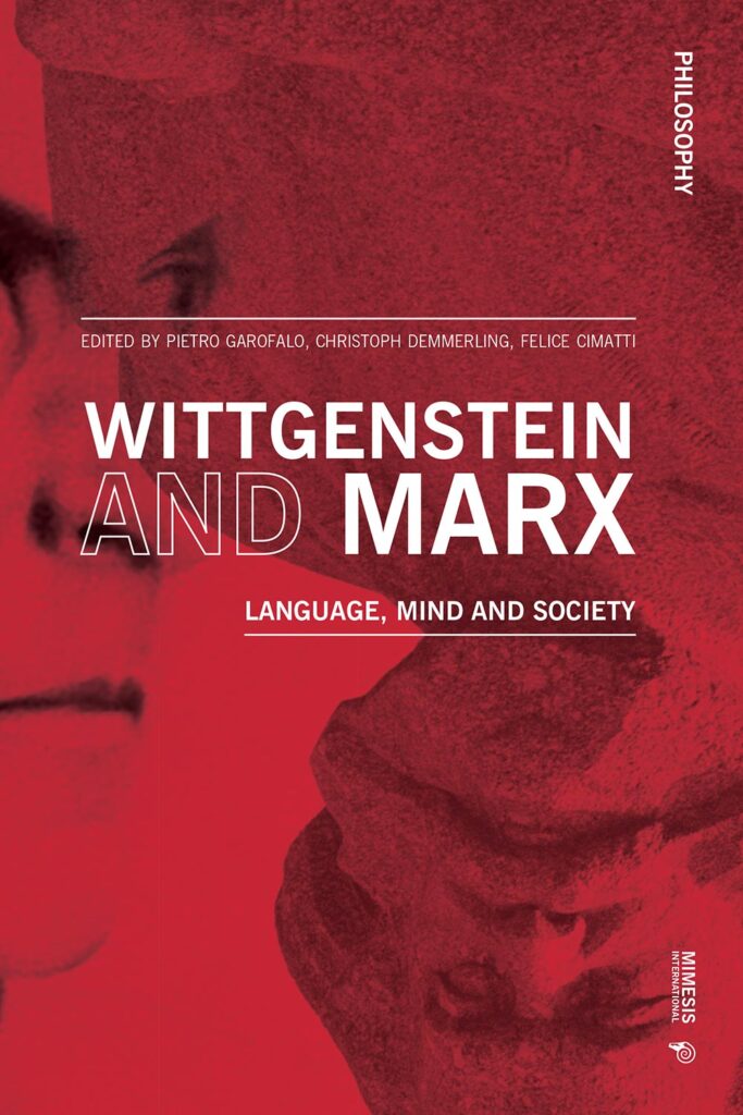 Wittgenstein and Marx. Language, Mind and Society – Mimesis International